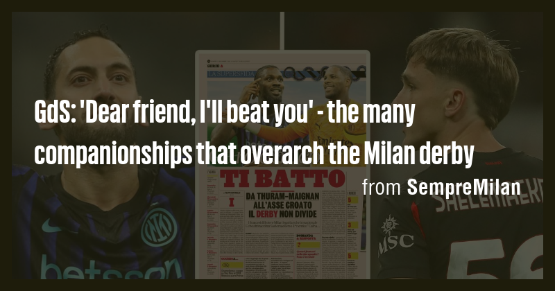 GdS: 'Dear friend, I'll beat you' - the many companionships that ...