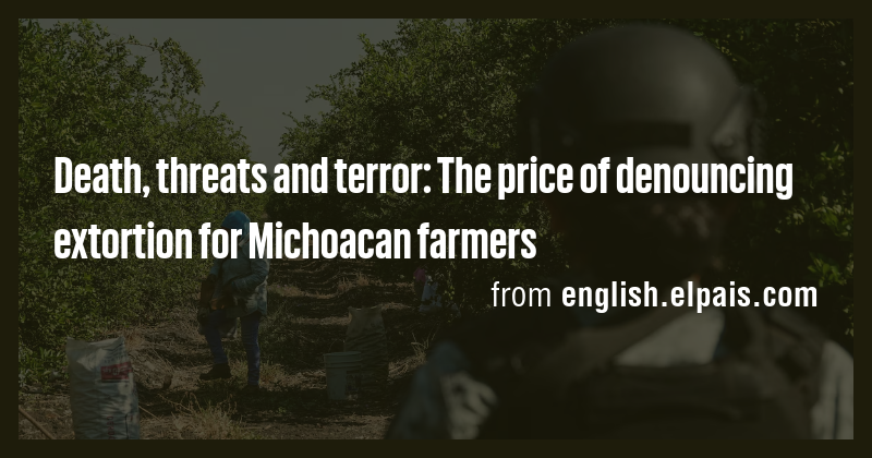 Death, threats and terror: The price of denouncing extortion for ...