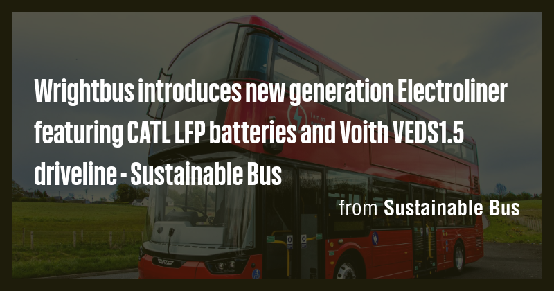 Wrightbus introduces new generation Electroliner featuring CATL LFP ...