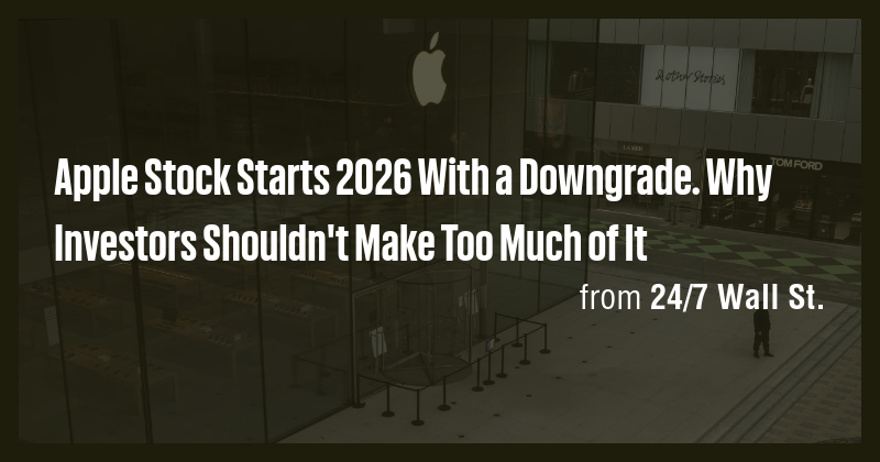 Apple Stock Starts 2026 With a Downgrade. Why Investors Shouldn't Make ...