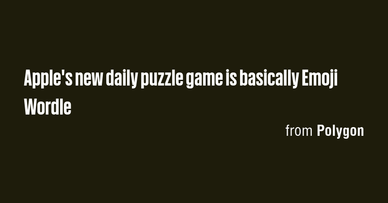 Apple's new daily puzzle game is basically Emoji Wordle - Briefly