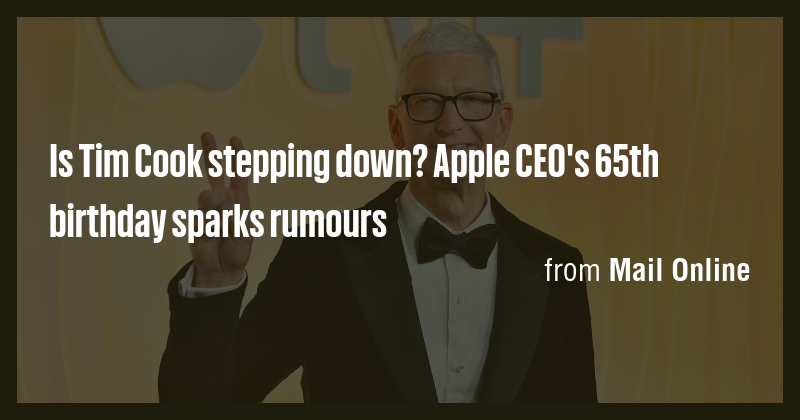 Is Tim Cook stepping down? Apple CEO's 65th birthday sparks rumours ...