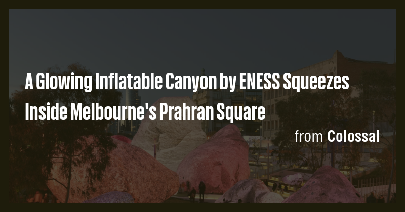 A Glowing Inflatable Canyon by ENESS Squeezes Inside Melbourne's ...