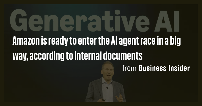 Amazon is ready to enter the AI agent race in a big way, according to ...