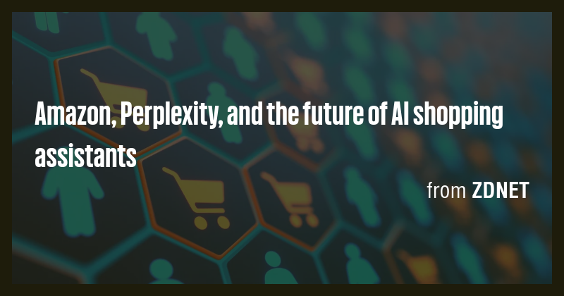 Amazon, Perplexity, and the future of AI shopping assistants - Briefly