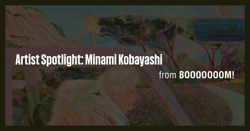 Artist Spotlight: Minami Kobayashi - Briefly