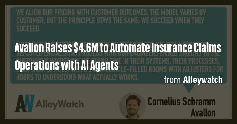 Avallon Raises $4.6M to Automate Insurance Claims Operations with AI ...