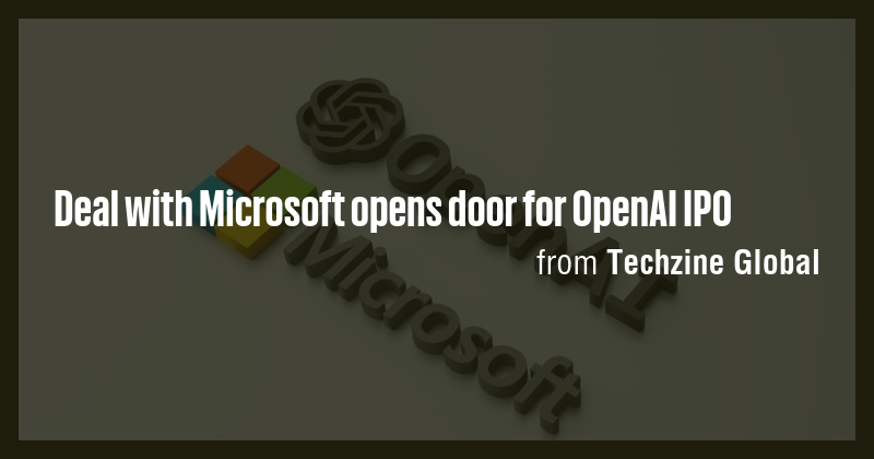 Deal with Microsoft opens door for OpenAI IPO - Briefly