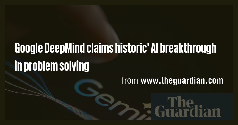 Google Deepmind Claims Historic Ai Breakthrough In Problem Solving