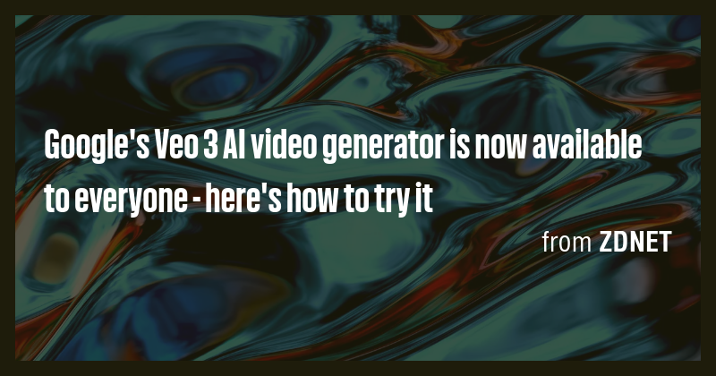 Google's Veo 3 AI video generator is now available to everyone - here's ...