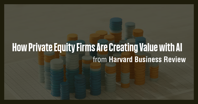 How Private Equity Firms Are Creating Value with AI - Briefly