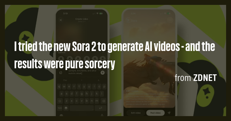 I tried the new Sora 2 to generate AI videos - and the results were ...