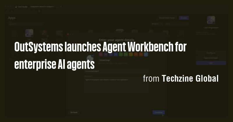 OutSystems launches Agent Workbench for enterprise AI agents - Briefly