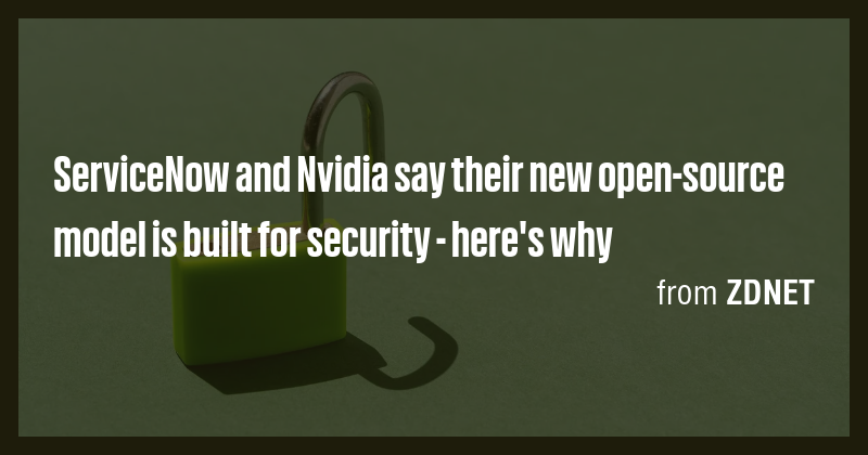 ServiceNow and Nvidia say their new open-source model is built for ...