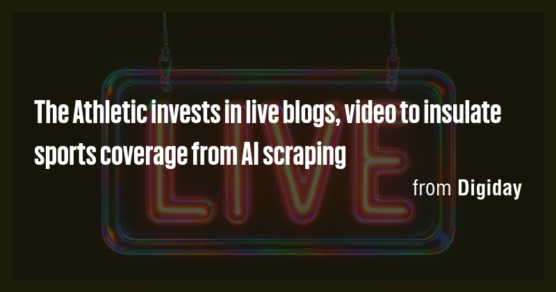 The Athletic invests in live blogs, video to insulate sports coverage ...