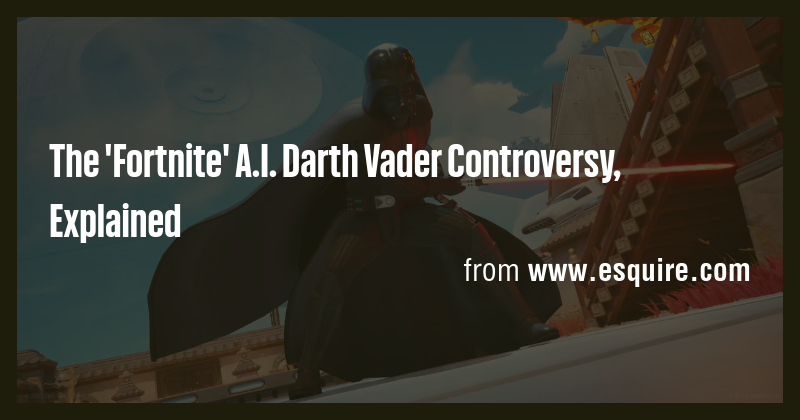 The 'Fortnite' A.I. Darth Vader Controversy, Explained - Briefly