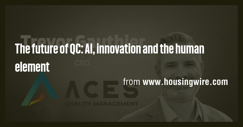 The future of QC: AI, innovation and the human element - Briefly