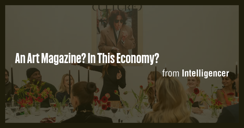 An Art Magazine? In This Economy? - Briefly