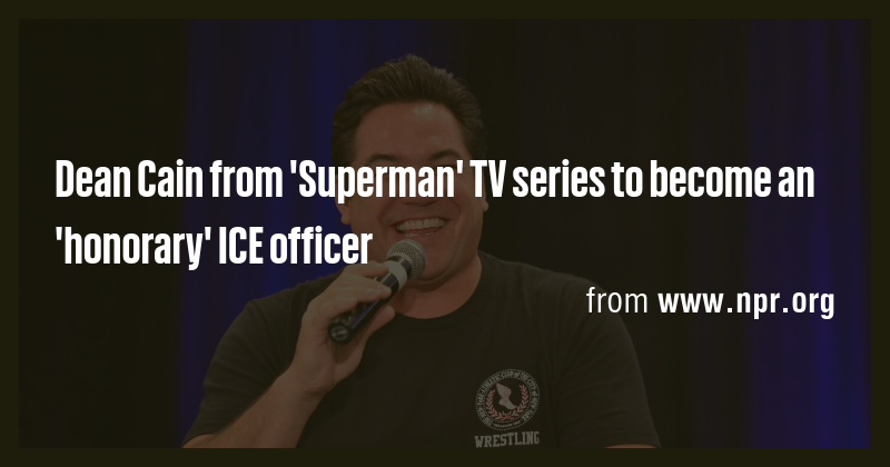 Dean Cain from 'Superman' TV series to become an 'honorary' ICE officer ...
