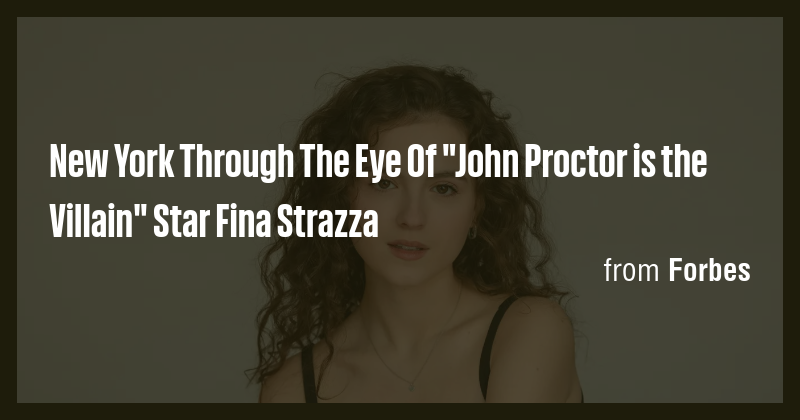 New York Through The Eye Of "John Proctor is the Villain" Star Fina ...