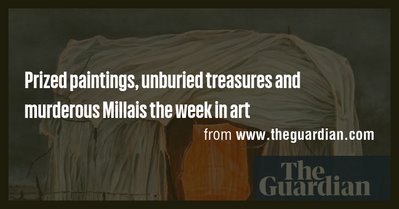 Prized paintings, unburied treasures and murderous Millais the week in ...