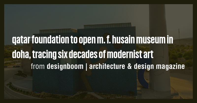 qatar foundation to open m. f. husain museum in doha, tracing six ...