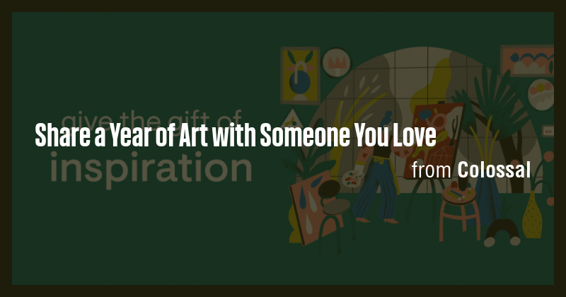 Share a Year of Art with Someone You Love - Briefly