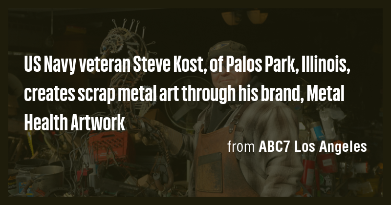 US Navy veteran Steve Kost, of Palos Park, Illinois, creates scrap ...