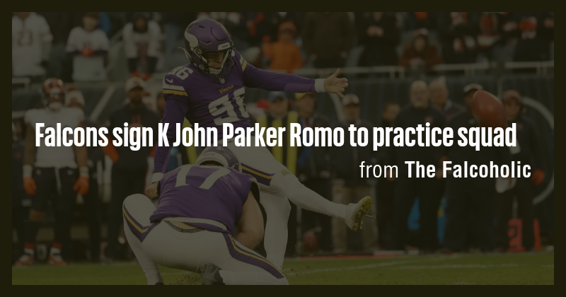 Falcons sign K John Parker Romo to practice squad - Briefly