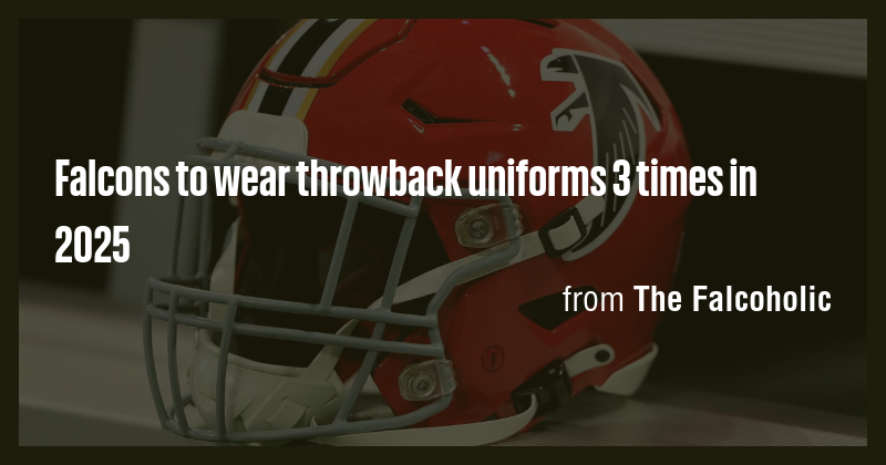 Falcons to wear throwback uniforms 3 times in 2025 - Briefly