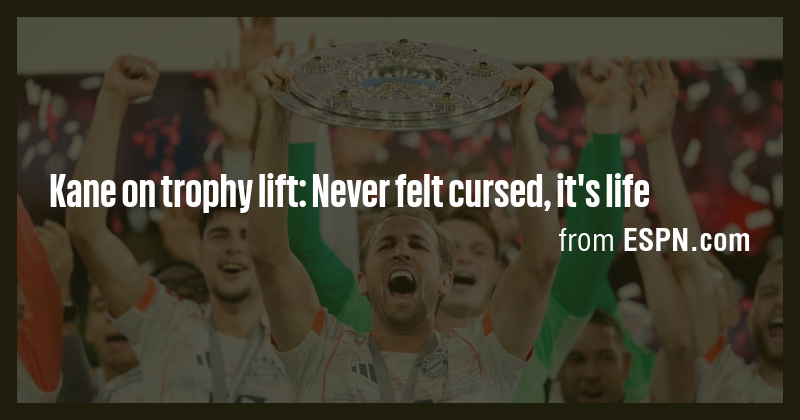 Kane on trophy lift: Never felt cursed, it's life - Briefly