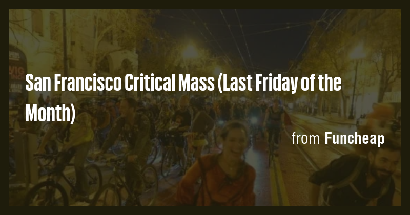 San Francisco Critical Mass (Last Friday of the Month) - Briefly