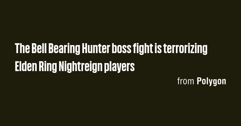 The Bell Bearing Hunter boss fight is terrorizing Elden Ring Nightreign ...