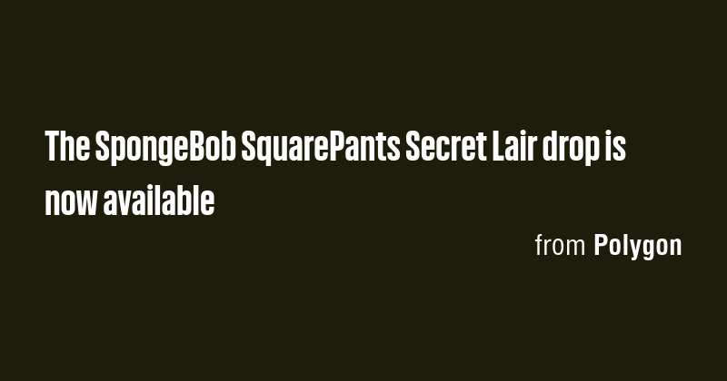 The SpongeBob SquarePants Secret Lair drop is now available - Briefly
