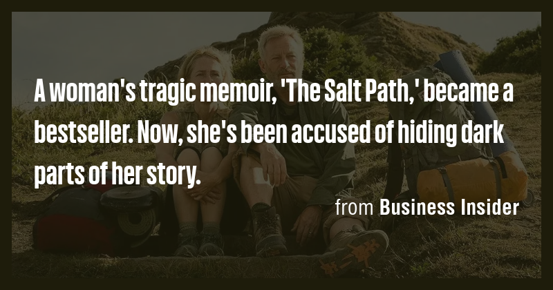 A woman's tragic memoir, 'The Salt Path,' became a bestseller. Now, she ...