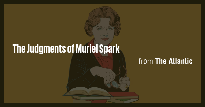 The Judgments of Muriel Spark - Briefly