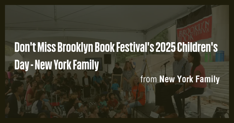 Don't Miss Brooklyn Book Festival's 2025 Children's Day - New York ...