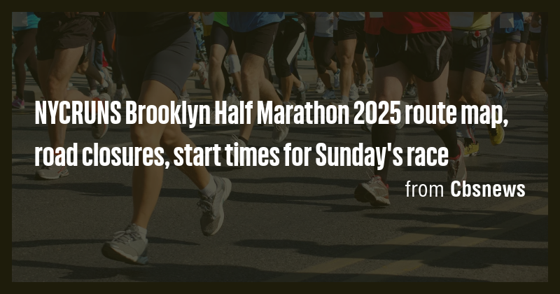 NYCRUNS Brooklyn Half Marathon 2025 route map, road closures, start ...