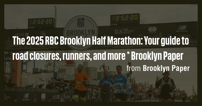 The 2025 RBC Brooklyn Half Marathon: Your guide to road closures ...