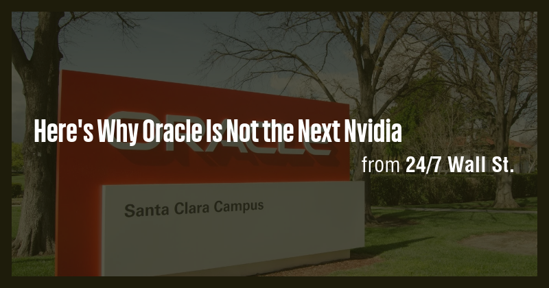 Here's Why Oracle Is Not the Next Nvidia - Briefly