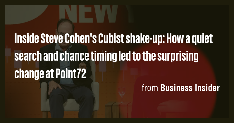 Inside Steve Cohen's Cubist shake-up: How a quiet search and chance ...