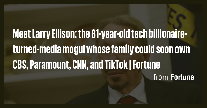 Meet Larry Ellison: the 81-year-old tech billionaire-turned-media mogul ...