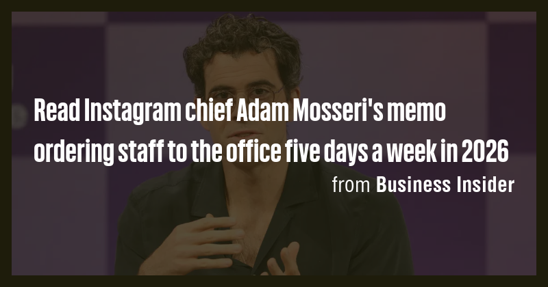 Read Instagram chief Adam Mosseri's memo ordering staff to the office ...
