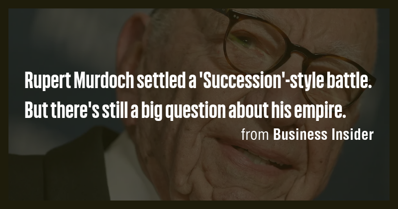 Rupert Murdoch settled a 'Succession'-style battle. But there's still a ...
