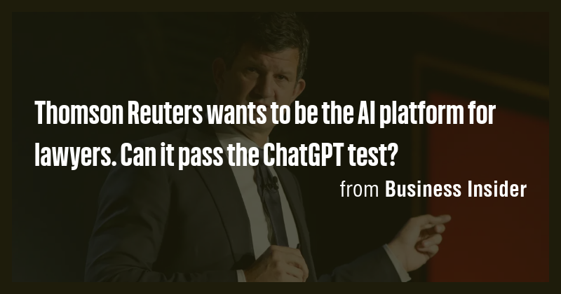 Thomson Reuters wants to be the AI platform for lawyers. Can it pass ...