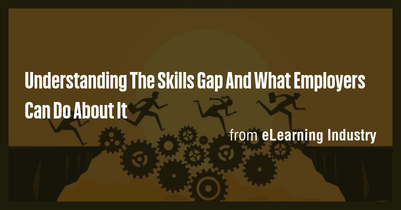 Understanding The Skills Gap And What Employers Can Do About It - Briefly