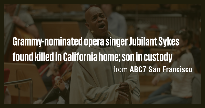 Grammy-nominated opera singer Jubilant Sykes found killed in California ...