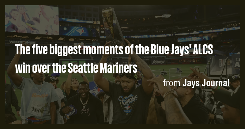 The five biggest moments of the Blue Jays' ALCS win over the Seattle ...