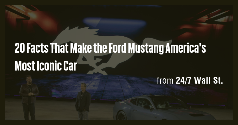 20 Facts That Make the Ford Mustang America's Most Iconic Car - Briefly