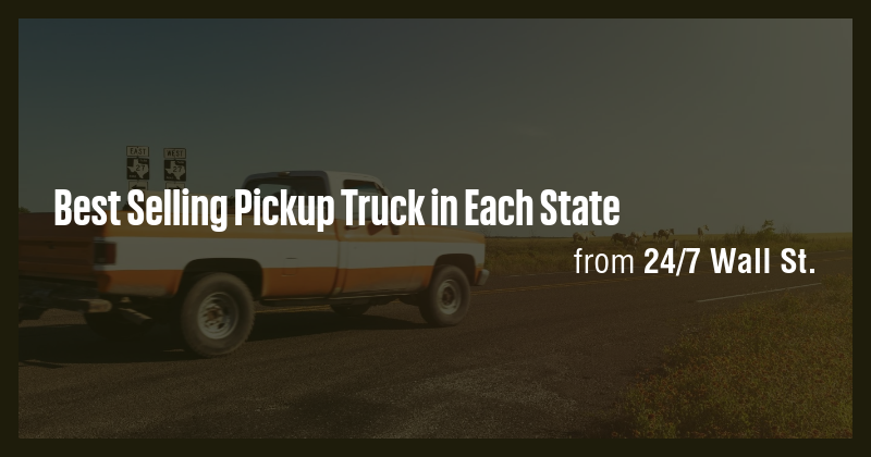 Best Selling Pickup Truck in Each State - Briefly